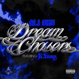 Dream Chasers lyrics by Ali Oku
